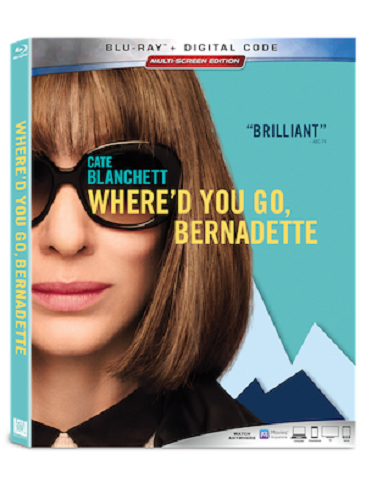 Where'd You Go Bernadette Starring Cate Blanchett on DVD - The Classy Chics